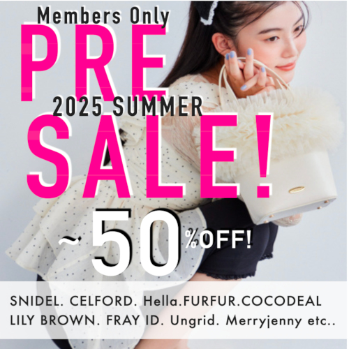 会員様限定!!【 2025 SUMMER PRE SALE スタート 】ツイード ワンピ や 別注 デニム など、今すぐ着られる春夏 新作 がなんとMAX50%OFF ...