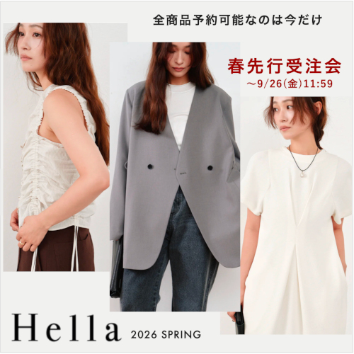 Hella (ヘラ) 2026 SPRING COLLECTION 受注会 スタート 】ギャザー トップス や レース タイ ドレス など都会 ...